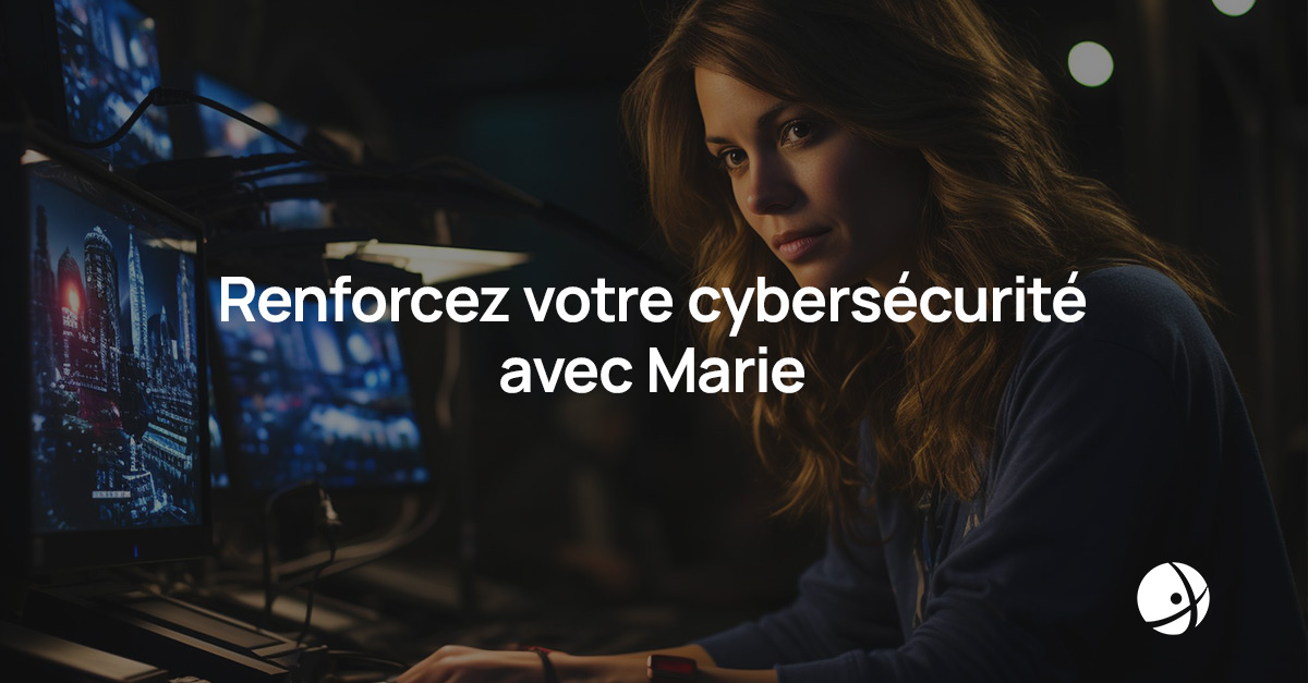 Renforcez votre cybersécurité avec Marie | SYNETIS